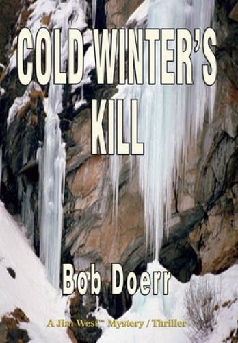 Cold Winters Kill - Hardcover By Doerr, Bob - GOOD 9781590957622 | eBay
