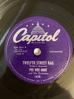 PEE WEE HUNT: TWELFTH STREET RAG / CHARLESTON /10-INCH 78 RPM RECORD ...