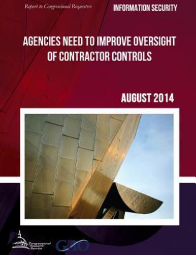 Information Security : Agencies Need to Improve Oversight of Contractor ...