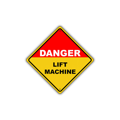 Danger Lift Machine Diamond Sign Loading & Unloading Safety Aluminum ...