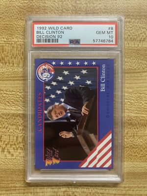 1992 Wild Card President Bill Clinton Decision 92 Rookie PSA 10 Gem ...