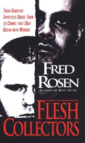 Flesh Collectors by Fred Rosen Paperback / softback Book The Fast Free ...