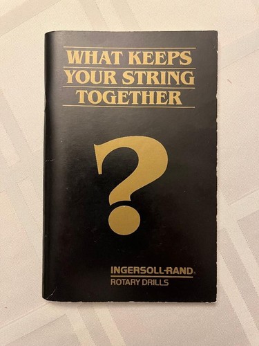 Vintage Ingersoll-Rand - "What Keeps Your String Together " Handbook ...