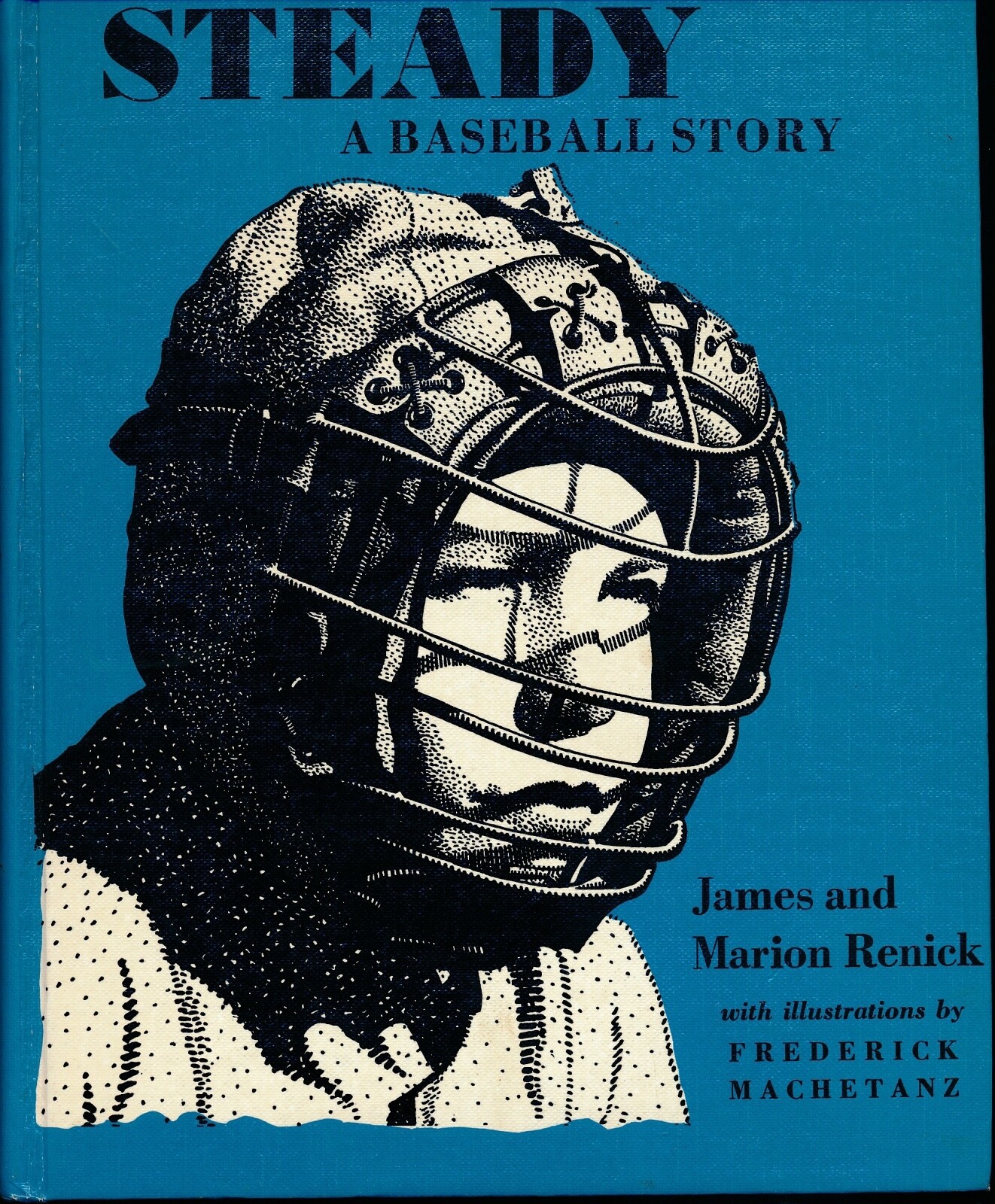 STEADY james marion renick FREDERICK MACHETANZ 1970s 8vo hc 127986 | eBay