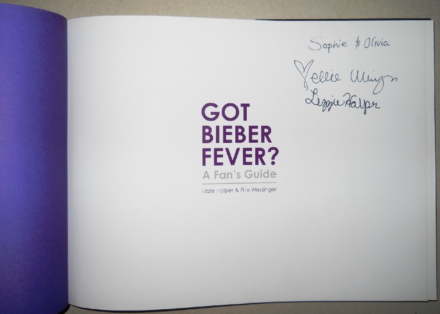 Got Bieber Fever? a Fan's Guide by Lizzie Halper and Ellie Wessinger ...