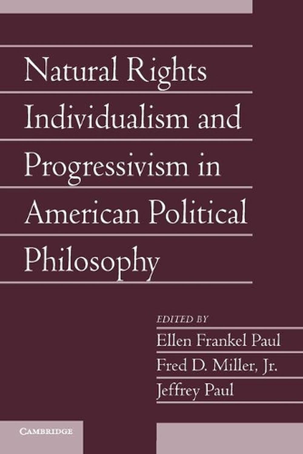 Natural Rights Individualism and Progressivism in American Political ...