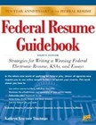 Federal Resume Guidebook: Strategies for Writing a Winning Federal ...