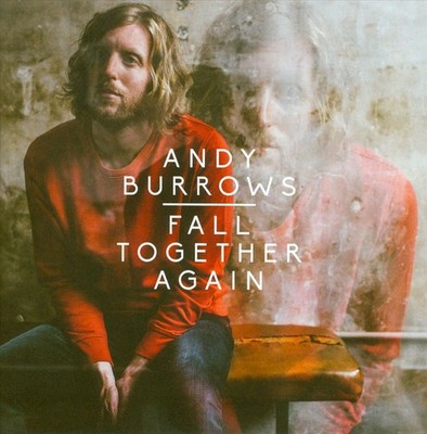 ANDY BURROWS FALL TOGETHER AGAIN NEW CD 5051083083652| eBay