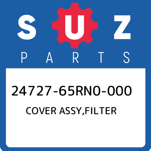 24727-65RN0-000 Suzuki Cover assy,filter 2472765RN0000, New Genuine OEM ...