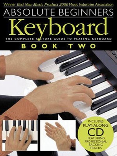 Absolute Beginners : Keyboard - Livre 2 Daniel, Armstrong, Sorcha S ...