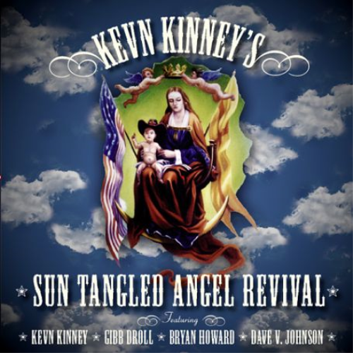Kevn Kinney Sun Tangled Angel Revival (CD) Album (UK IMPORT ...