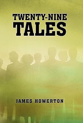Twenty-Nine Tales von James Howerton (2011, Gebundene Ausgabe) online ...