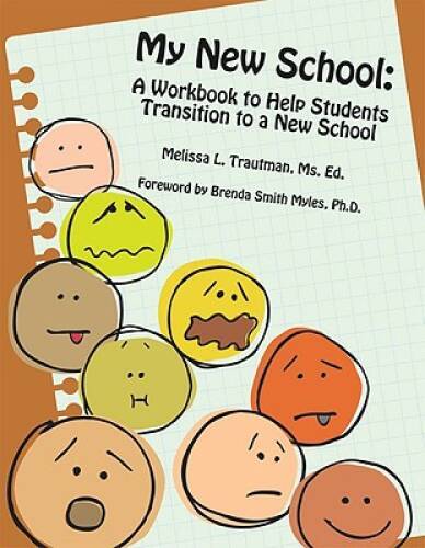 My New School: A Workbook to Help Students Transition to a New School ...
