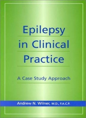 Epilepsy in Clinical Practice: A Case Study Approach By Andrew W ...