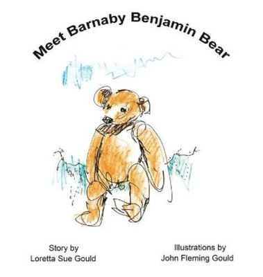 Loretta Sue Gould Meet Barnaby Benjamin Bear (Hardback) (UK IMPORT ...