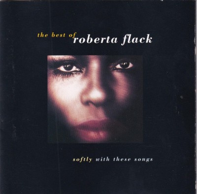 Softly With These Songs: The Best of Roberta Flack by ROBERTA FLACK NEUF | eBay