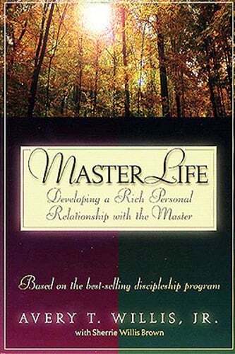 Masterlife: Developing a Rich Personal Relationship with the Master by Willis 9780805401653| eBay