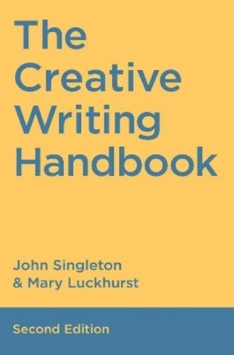 John Singleton The Creative Writing Handbook (Tascabile) 9780333792261 ...