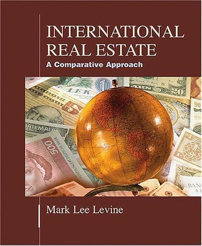 International Real Estate : A Comparative Approach by Mark Lee Levine ...