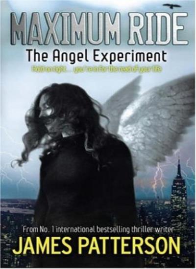 Maximum Ride: The Angel Experiment,James Patterson 9780755321926 | eBay UK