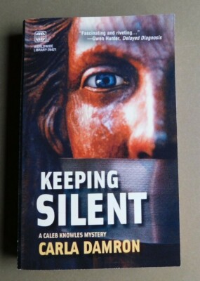 Keeping Silent: A Caleb Knowles Mystery by Carla Damron - 1991 ...