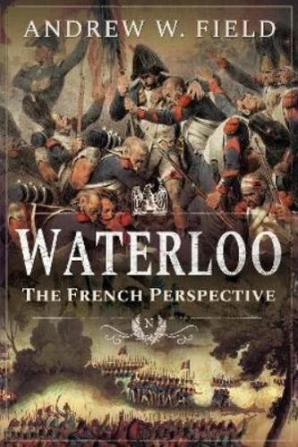 Andrew W Field Waterloo (Taschenbuch) (US IMPORT) 9781526752505 | eBay.de