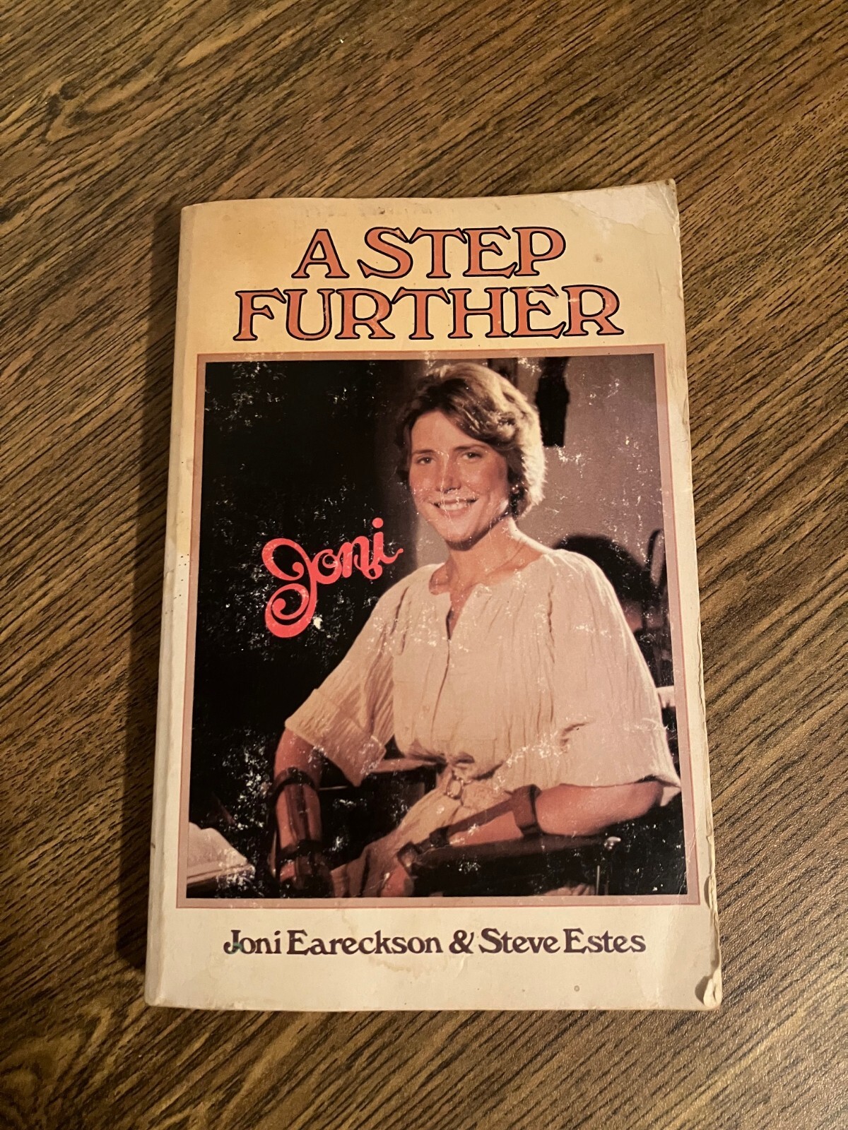 A Step Further by Steven Estes and Joni Eareckson Tada (1978, Hardcover ...