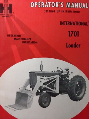 International ih 1701 Front Loader Tractor Owner & Assembly Manual ...