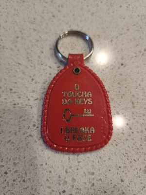 U Toucha Da Keys I Breaka U Face Keychain Red Vintage Blank | eBay