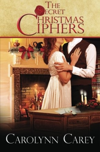 THE SECRET CHRISTMAS CIPHERS By Carolynn Carey **BRAND NEW ...