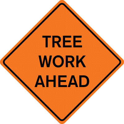 36” x 36” Mesh Sign “TREE WORK AHEAD” | eBay