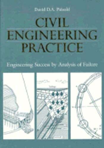 Civil Engineering Practice: Engineering Success by Analysis of Failure ...