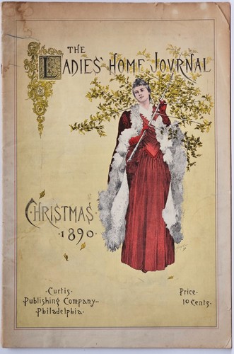 LADIES HOME JOURNAL Magazine December 1890 Woman on Christmas cover by ...