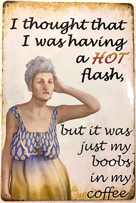 Hot Flashes Memes Funny Quotes Hot Flash Menopause Humour Classic
