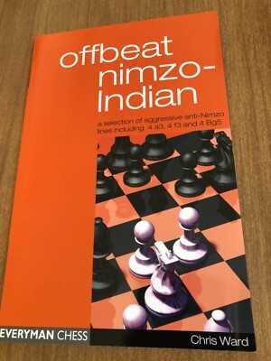 Everyman Chess: "Offbeat Nimzo-Indian," by Chris Ward | eBay