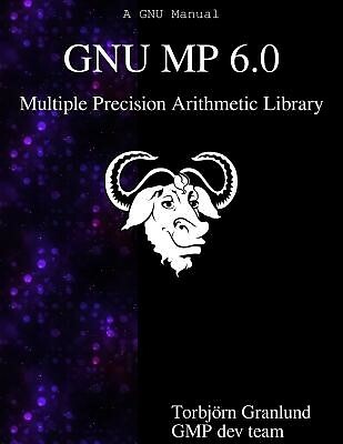 GNU MP 6.0 Multiple Precision Arithmetic Library by Team, Gmp Development 9789888381968 | eBay