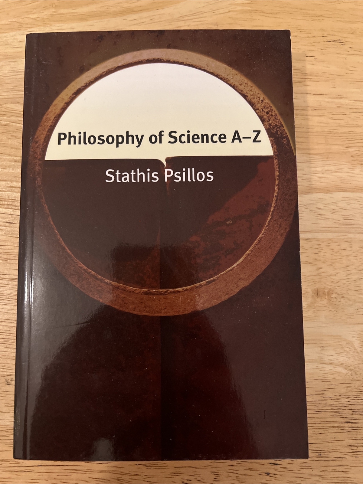 Philosophy of Science A–Z (Philosophy A-Z) by Stathis Psillos ...
