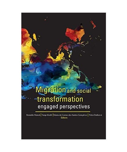 Migration and Social Transformation: Engaged Perspectives 1908689439 ...