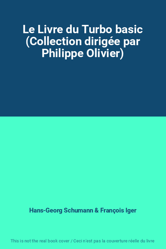 Le Livre du Turbo basic (Collection dirigée par Philippe Olivier) | eBay