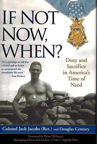 If Not Now, When?: Duty and - Hardcover, by Jacobs Colonel Jack; - Very ...