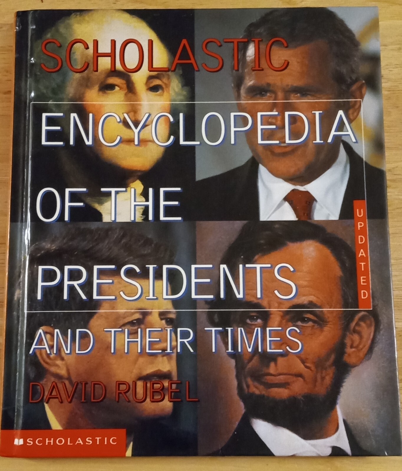 The Scholastic Encyclopedia of the Presidents and Their Times by David ...