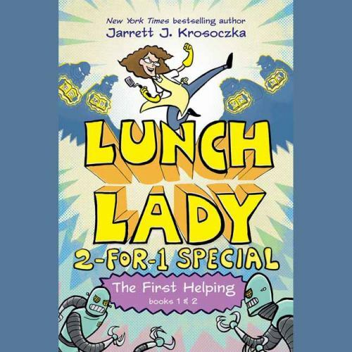 Lunch Lady: 2-For-1 Special Ser.: The First Helping (Lunch Lady Books 1 ...