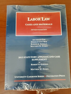 Labor Law Cases And Materials 15th Edition University Casebook Series ...