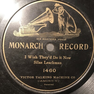Silas Leachman - Monarch Record 1460 - I Wish They'd Do It Now | eBay