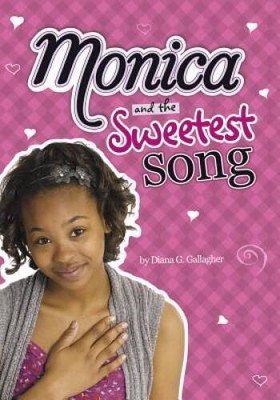 Monica and the Sweetest Song - Library Binding By Gallagher, Diana G ...