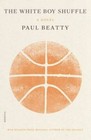 The White Boy Shuffle: A Novel - Paperback By Beatty, Paul - GOOD ...