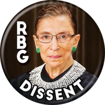 RBG Dissent Ruth Bader Ginsburg Button Pin | eBay