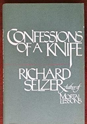 Confessions of a Knife Hardcover Richard Selzer 9780671242923| eBay