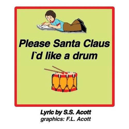 Please Santa Clause I'd Like a Drum by Sidney S. Acott (English ...