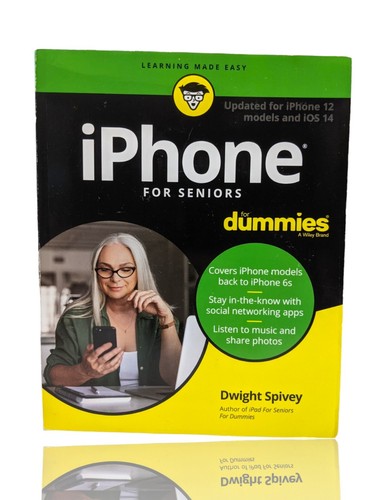 iPhone for Seniors for Dummies: Updated for iPhone 12 Models and IOS 14 ...